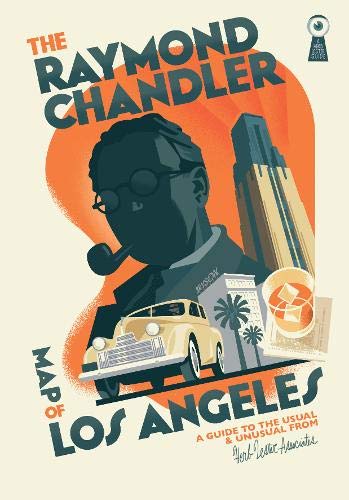 "Ray Chandler's Map of Los Angeles" by Kim Cooper - Soroptimist ...